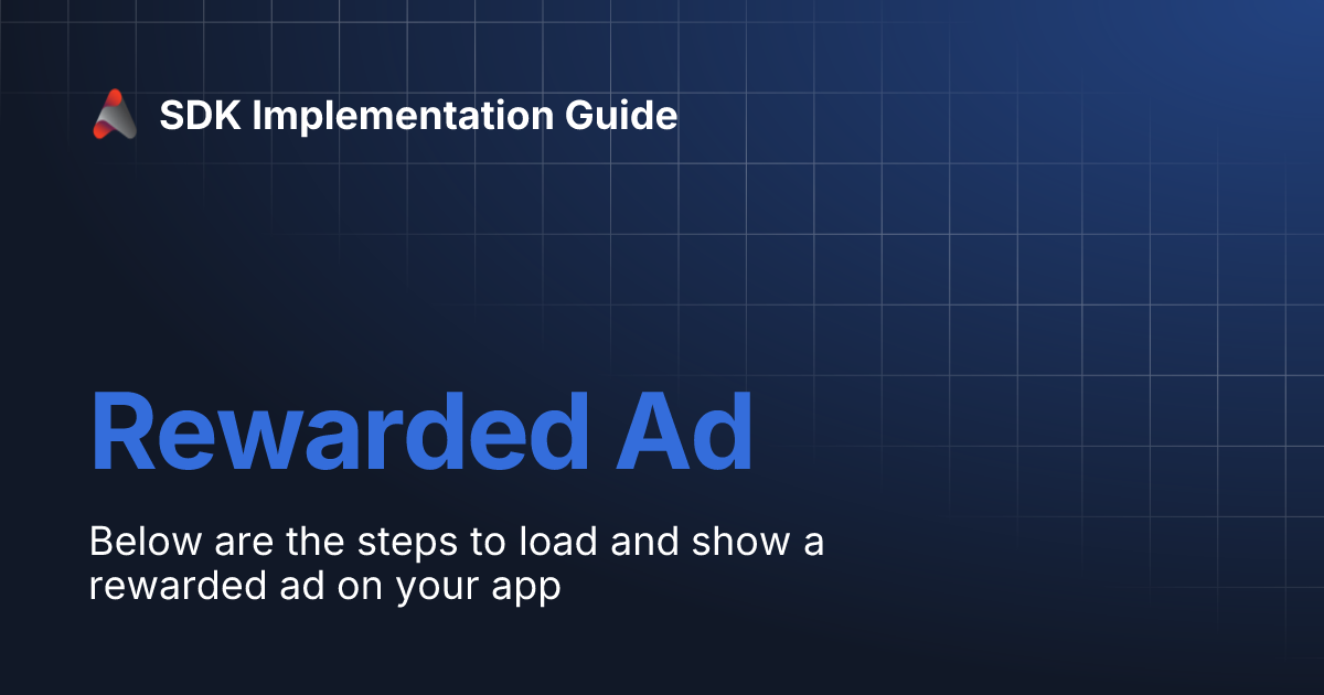 Rewarded Ad | SDK Implementation Guide
